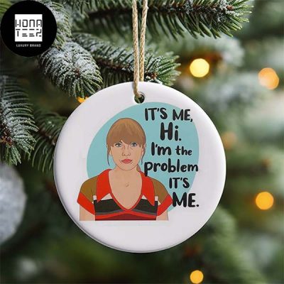 Taylor Swift It Is Me Hi I Am The Problem It Is Me 2023 Christmas Tree ...